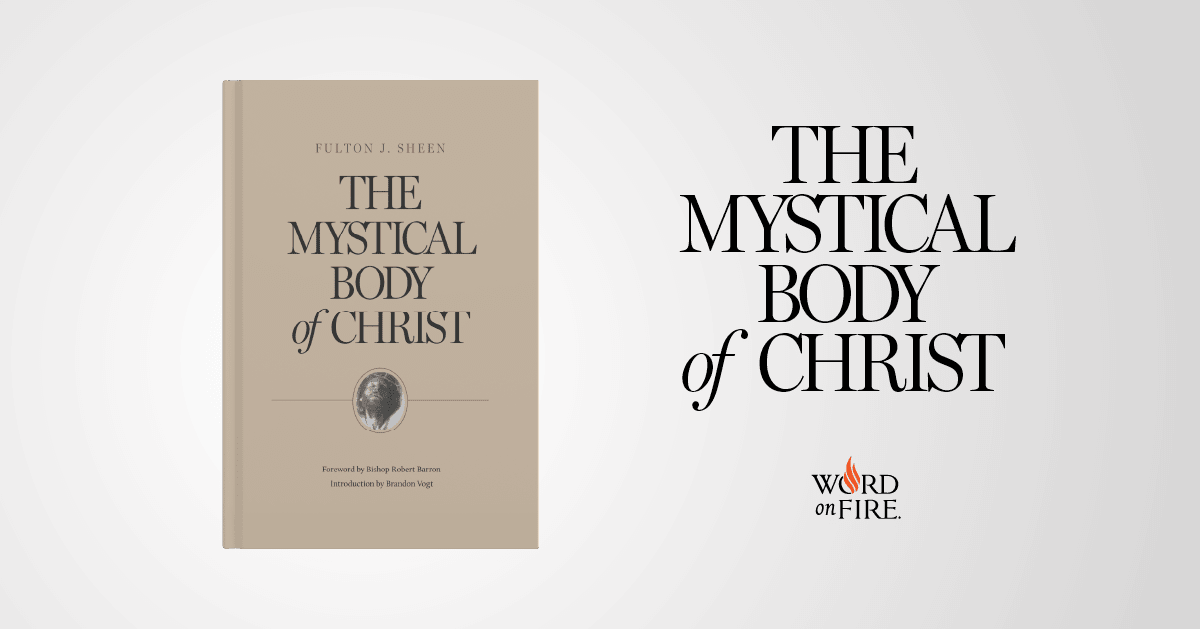 The Mystical Body of Christ