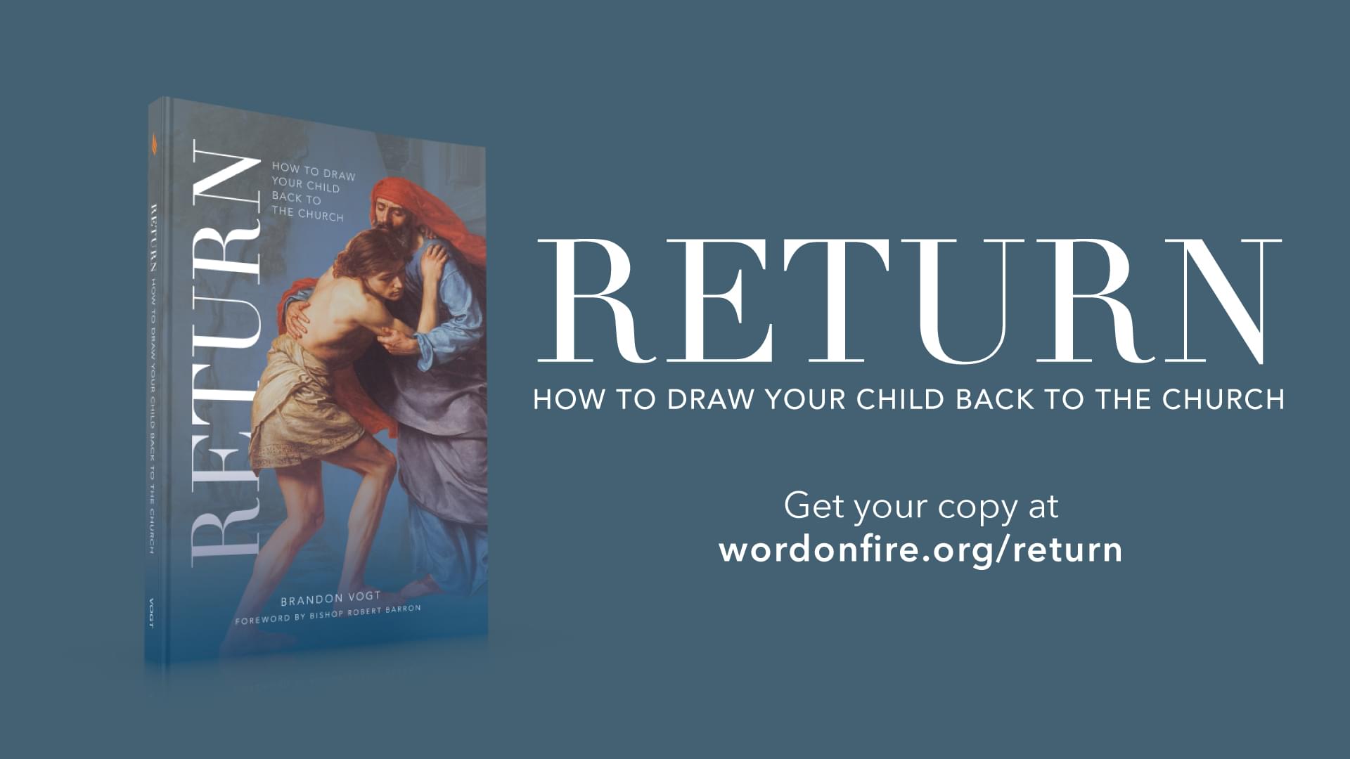 Return: How to Draw Your Child Back to the Church